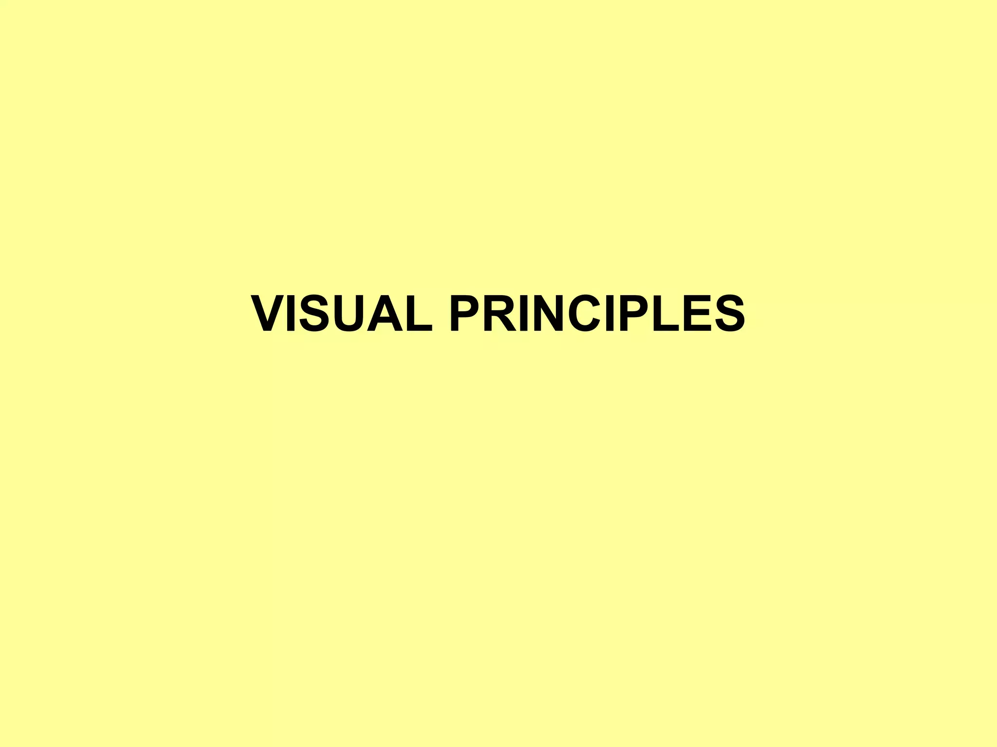 Week 5 - Visual Principles | PPTX