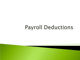 Payroll Deductions | PPT