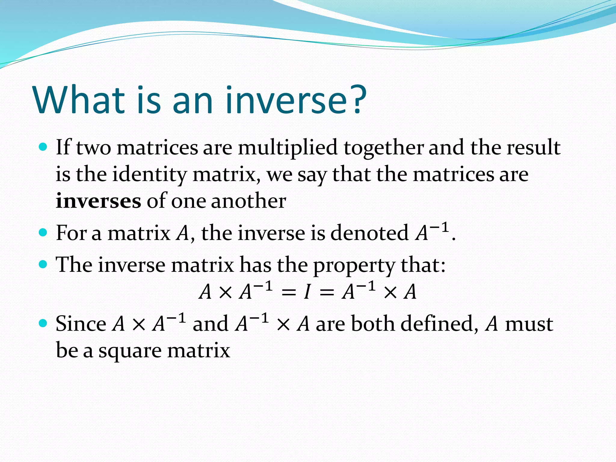 Lesson 5 a matrix inverse | PPTX