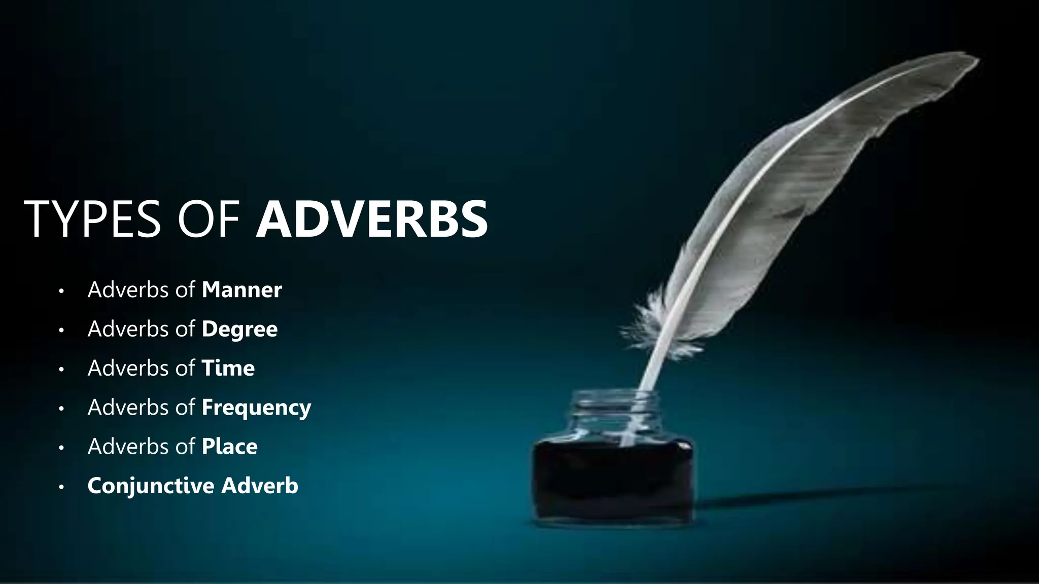 LESSON 5 ADVERBS.pptx byhhueabuehbguhahdkj | PPTX