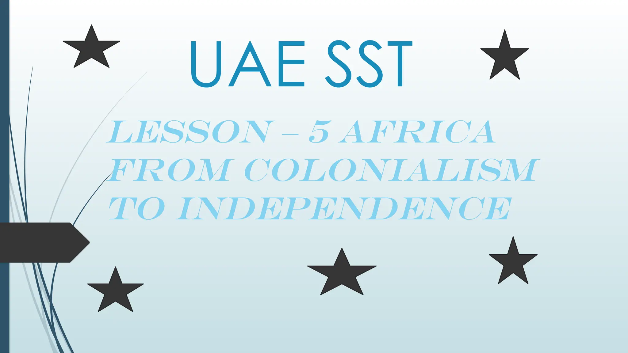 LESSON – 5 AFRICA FROM COLONIALISM TO INDEPENDENCE.pptx