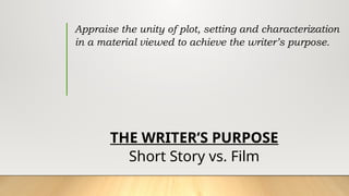 LESSON 5 APPRAISE THE UNITY OF PLOT, SETTING AND CHARACTERIZATION ...