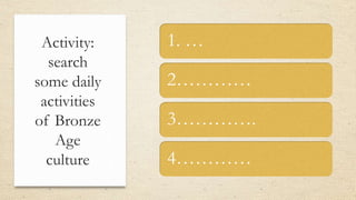 Lesson 5 bronze age | PPTX