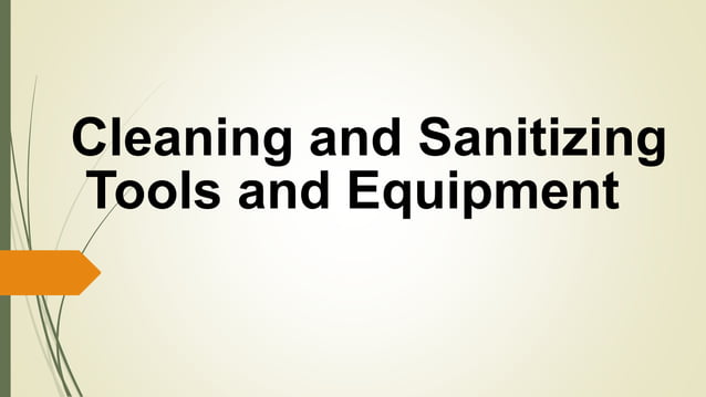Lesson 5 Cleaning and Sanitizing Tools and Equipment | PPTX