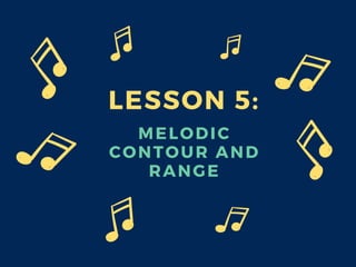 _Lesson 5 Melodic contour and range.pdf