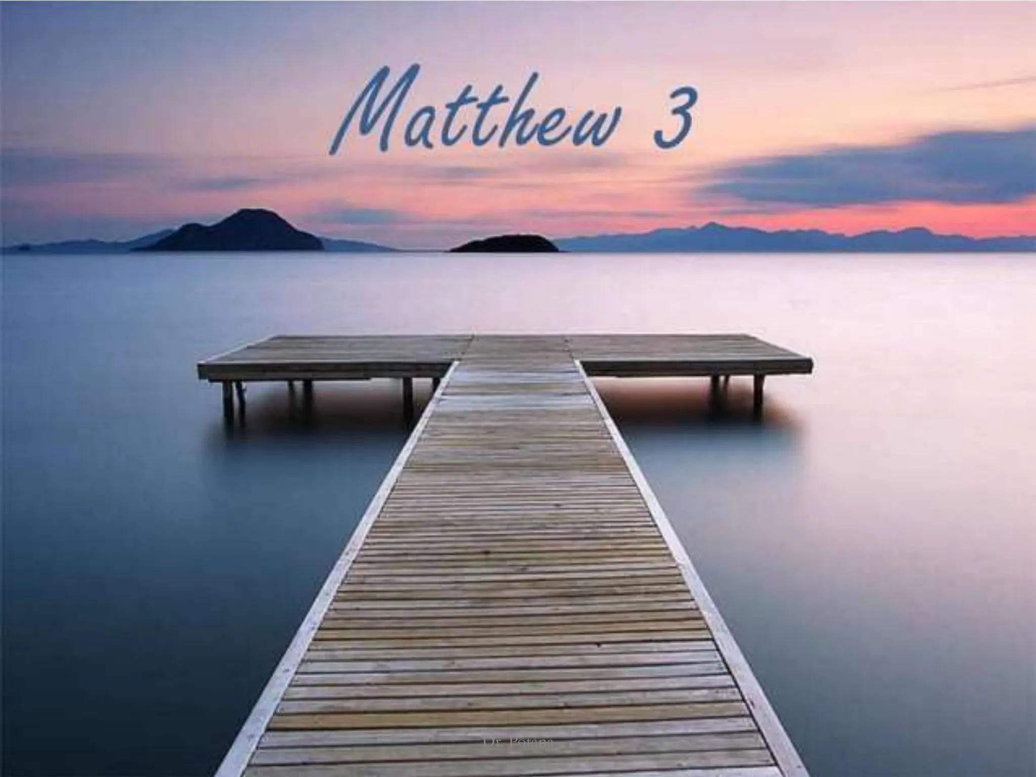 Lesson 5: Set Apart & Repent; Matthew Chapter 3 | PPT