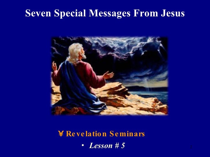 Lesson 5 Seven Special Messages From Jesus