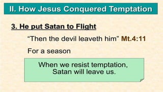 Lesson 5; Temptation of Jesus (Matt. 41-11): A detailed stuy on the ...