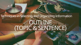 Lesson 5_Topic and Sentence Outline.pptx