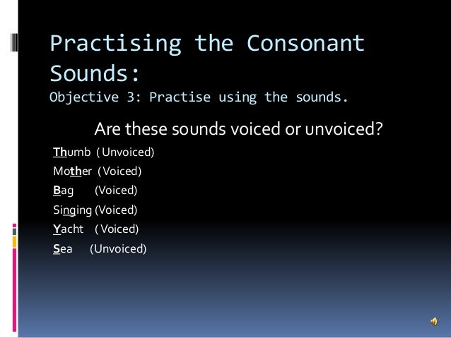 Lesson 5 voiced and unvoiced consonants