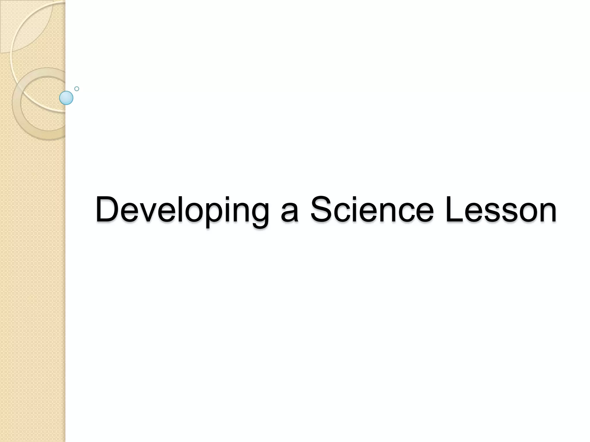 Developing A Science Lesson | PPTX
