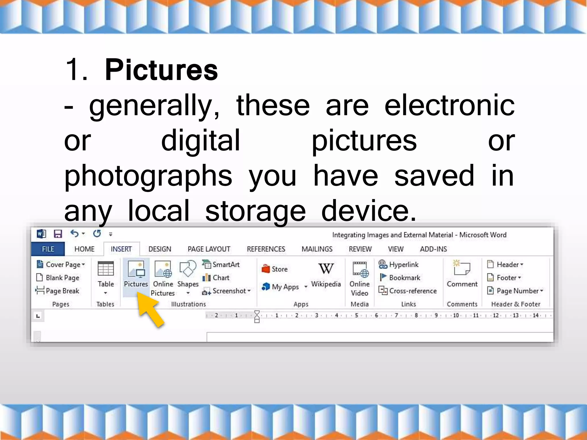 Lesson 6: INTEGRATING IMAGES AND EXTERNAL MATERIALS | PPTX
