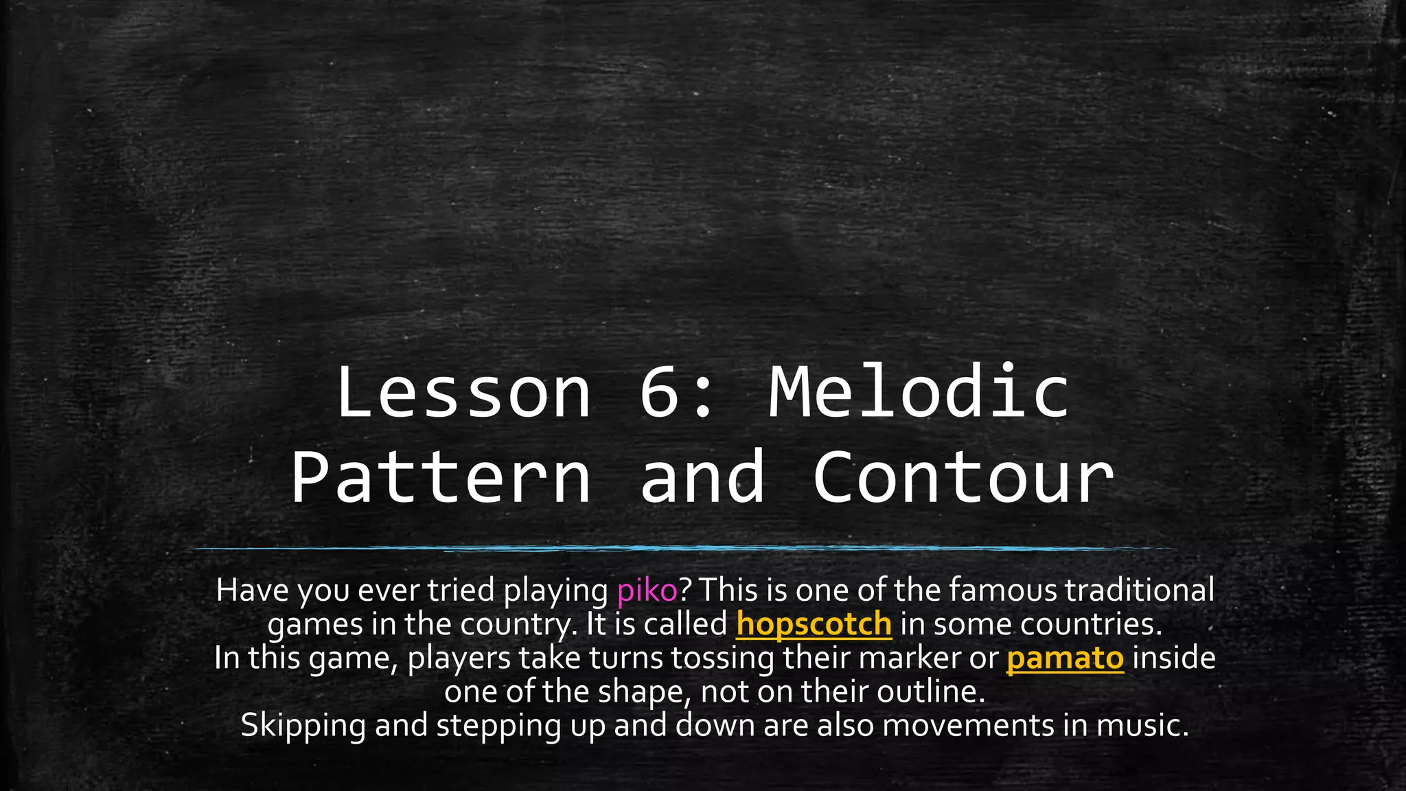 Lesson 6 Melodic Pattern | PPTX