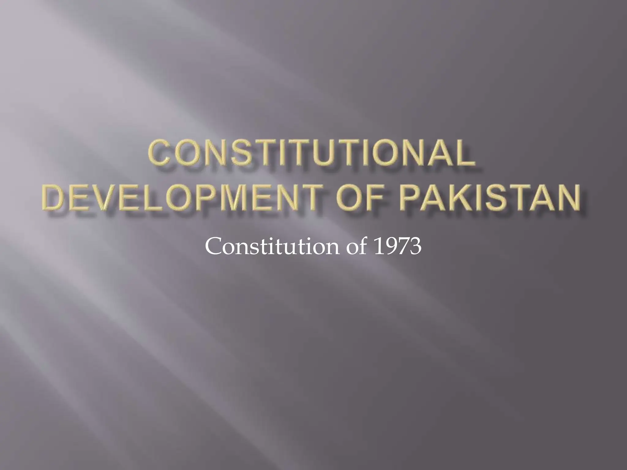 Constitutional Development of Pakistan.pptx