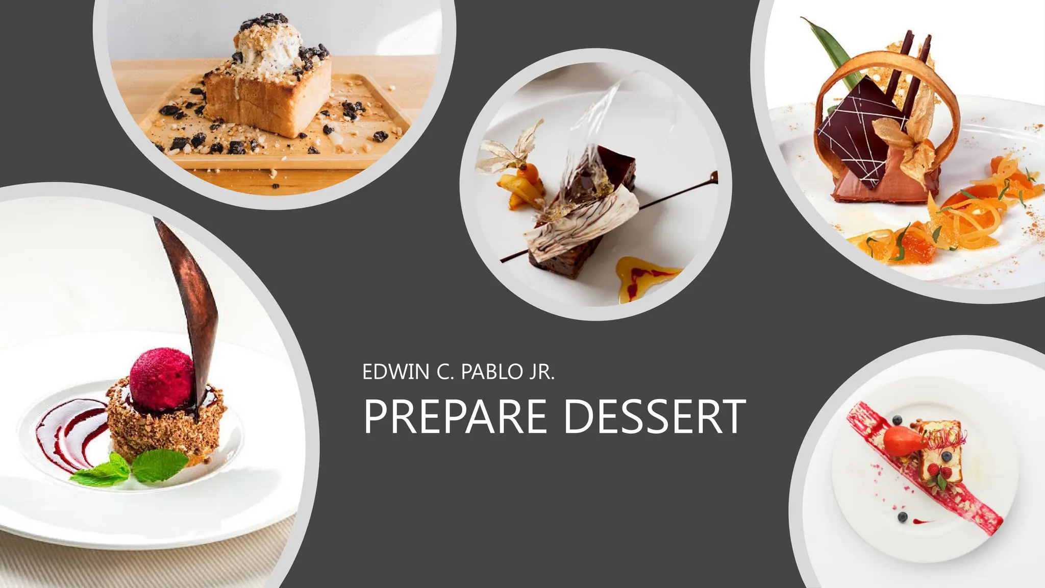 Perform mise en place Prepare & Present a Dessert Store Dessert | PPTX