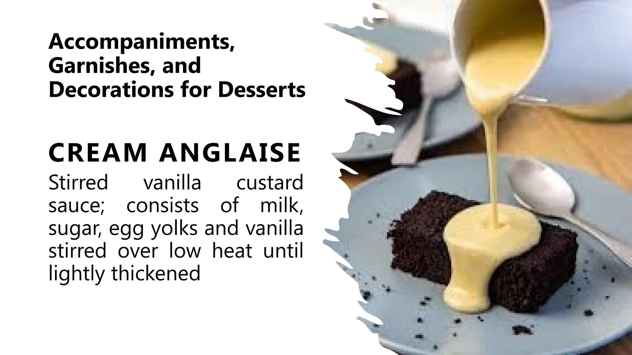 Perform mise en place Prepare & Present a Dessert Store Dessert | PPTX
