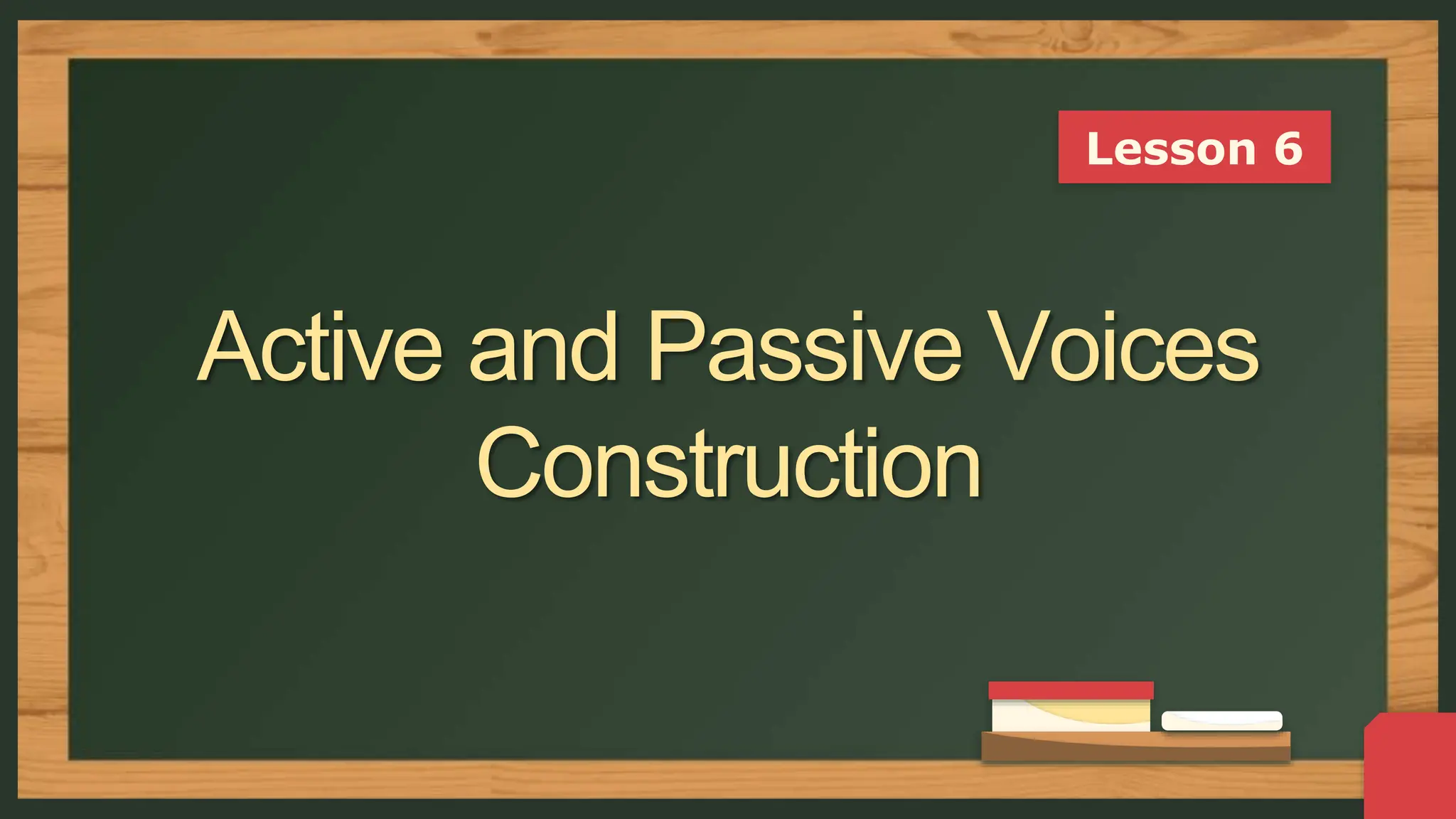 Lesson 6- Active and Passive Voice Construction.pptx