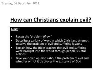 Lesson 6 christian problem of evil | PPTX