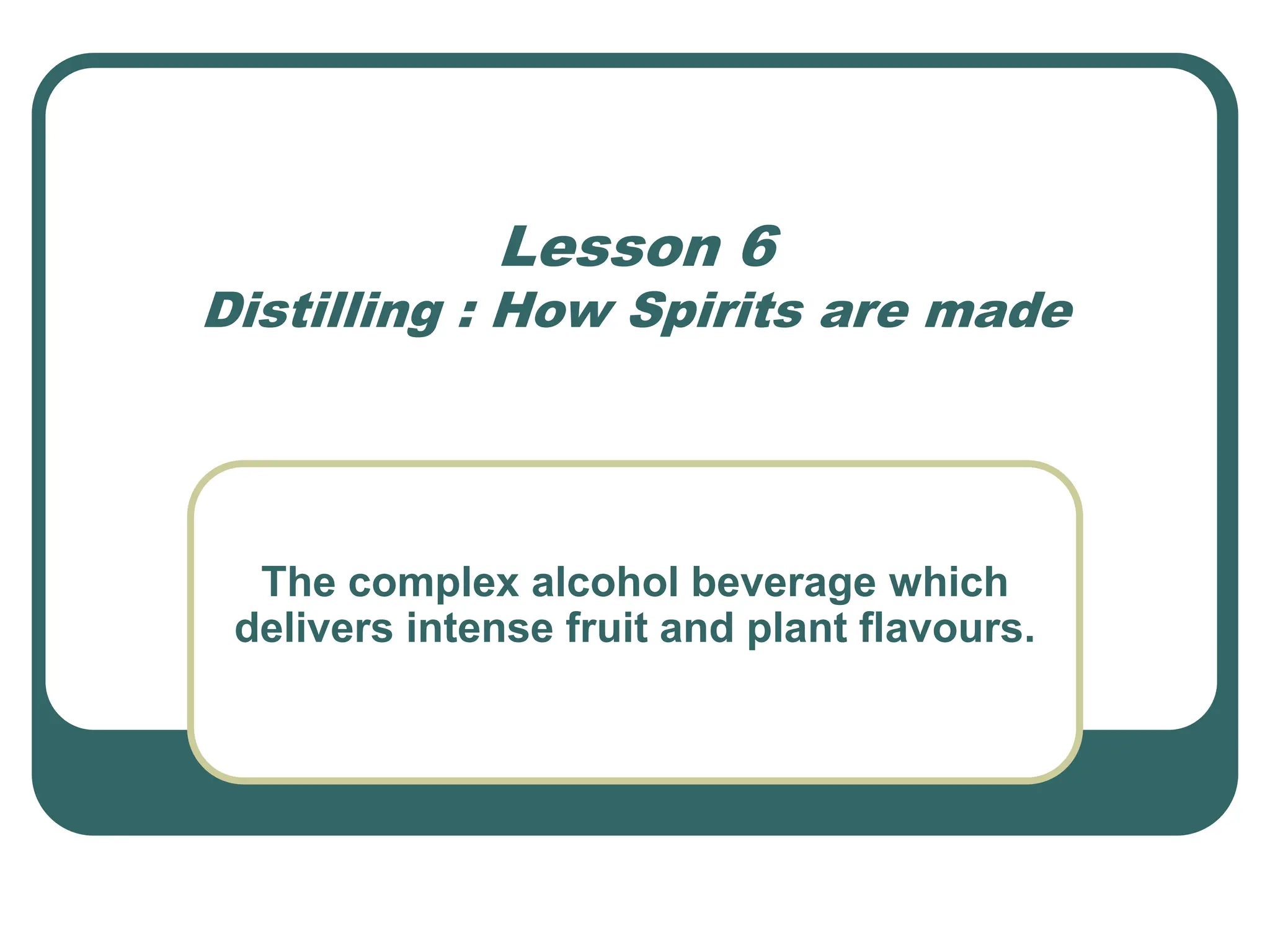 Distilling - Spirits .ppt