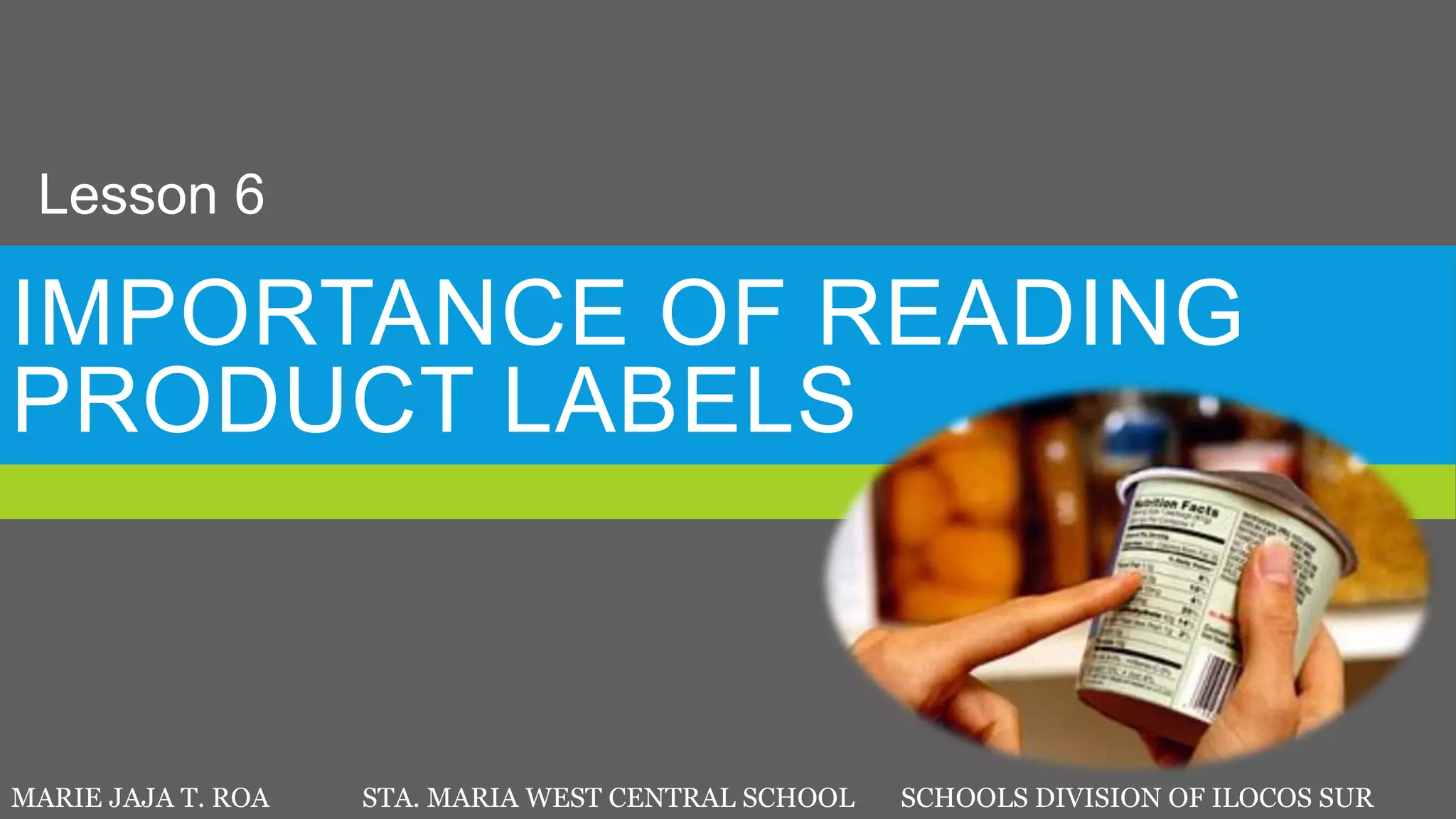 Lesson 6 importance of reading product labels | PDF