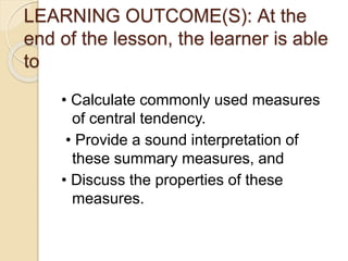 Lesson 6 measures of central tendency | PPTX