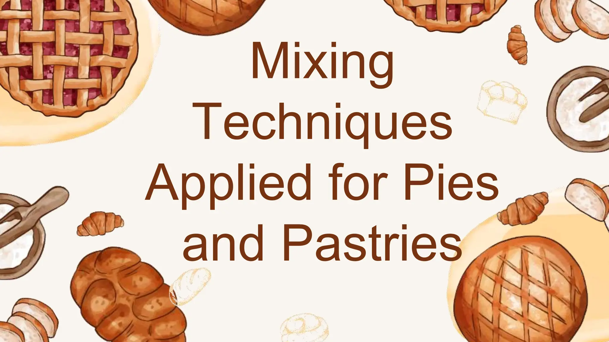 Lesson 6 - Pastries - Bread and Pastry Production.pptx
