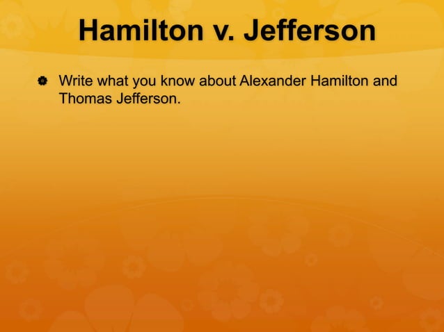 Hamilton v Jefferson | PPT
