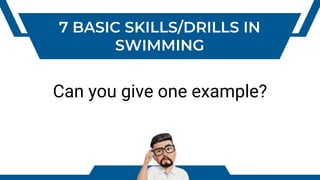 LESSON 6 Basic Skills Drills in Swimming | PDF