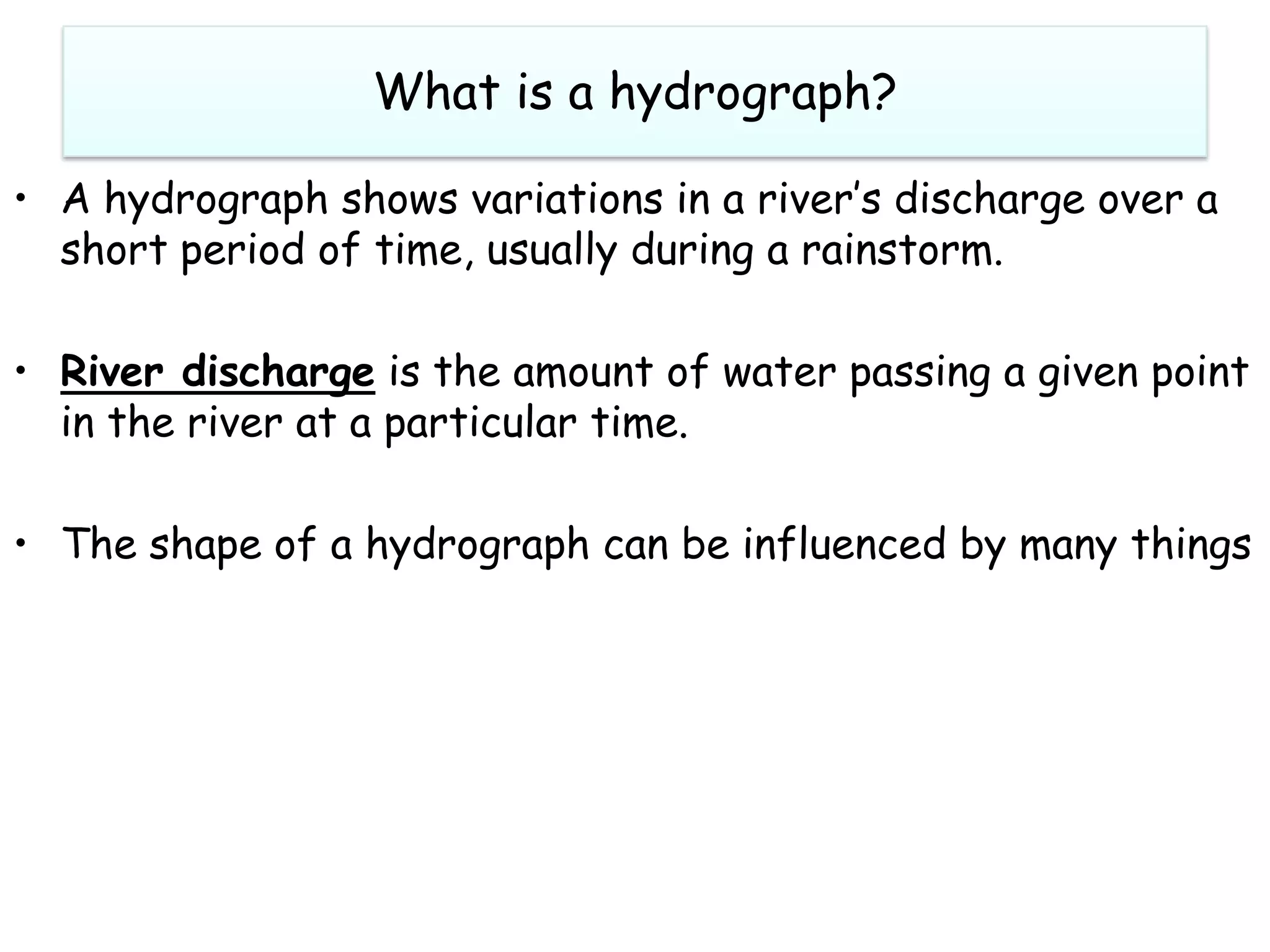 Lesson 6 factors affecting discharge (hydrographs) | PPTX