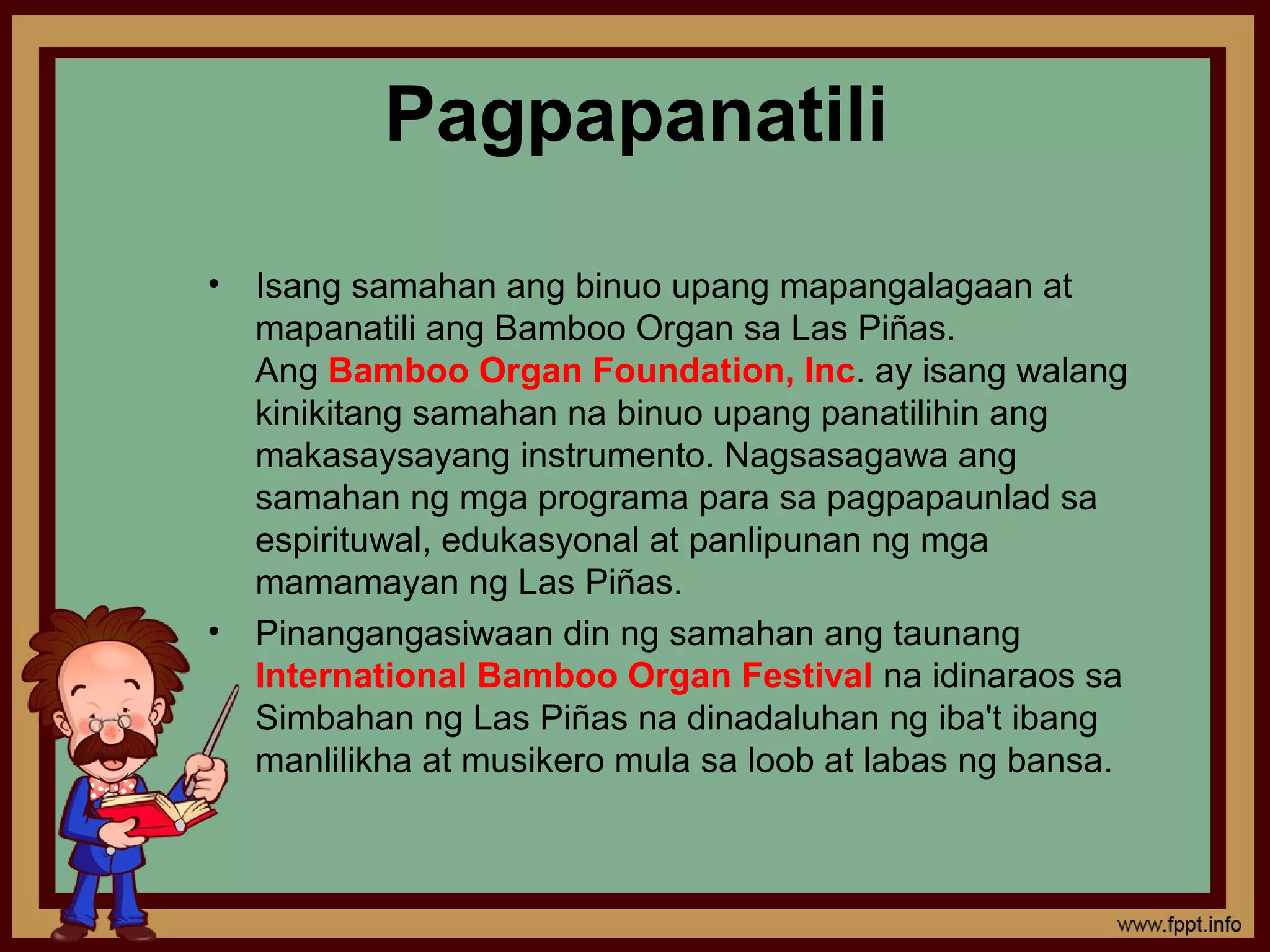 Lesson 6 Las Pinas Bamboo Organ | PPT