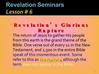 Lesson 6 Revelation Seminars Revelations Glorious Rapture | PPT