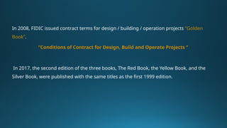 History of Fidic Type of Contract in Claims | PPTX