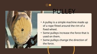 Lesson 6_Types of Simple Machine and its uses | PPTX