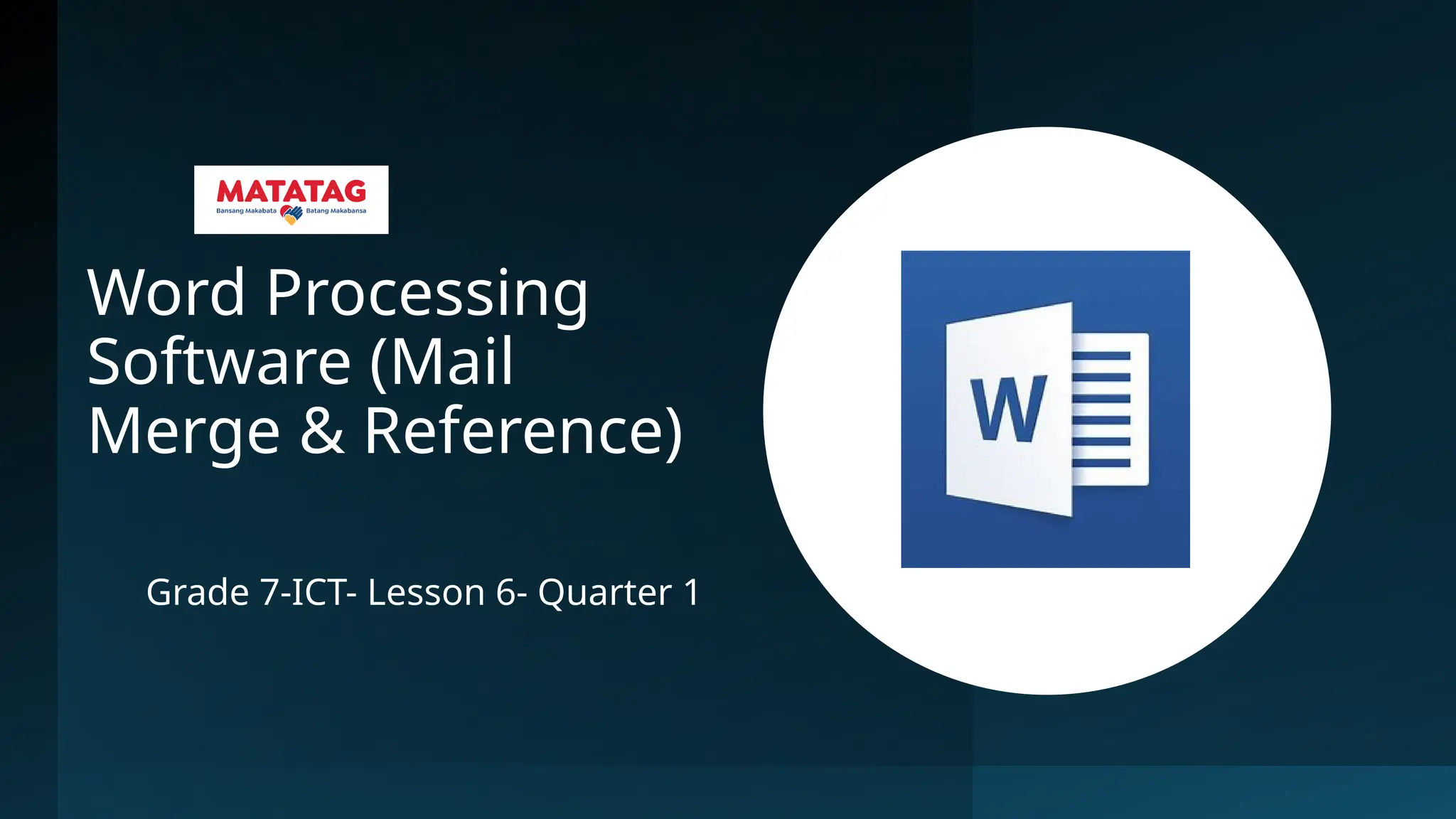 Grade 7 ICT: Word Processing Software (Mail Merge & Reference).pptx MATATAG Curriculum | PPTX