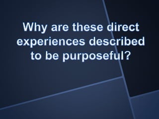 Direct, Purposeful Experiences (EdTech) | PPTX