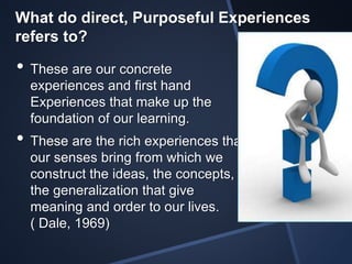 Direct, Purposeful Experiences (EdTech) | PPTX