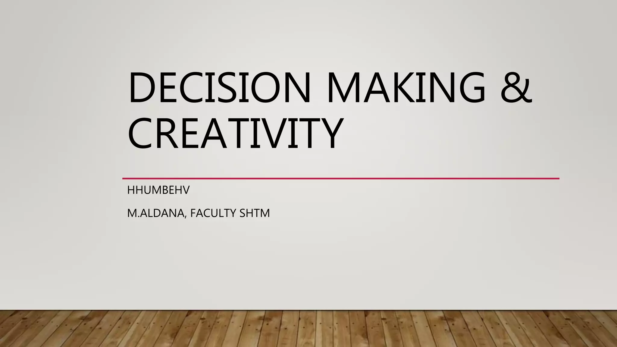 Decision Making and Creativity | PPTX