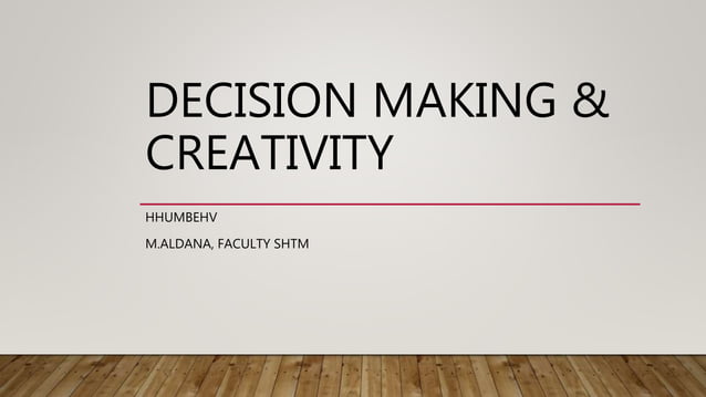 Decision Making and Creativity | PPTX
