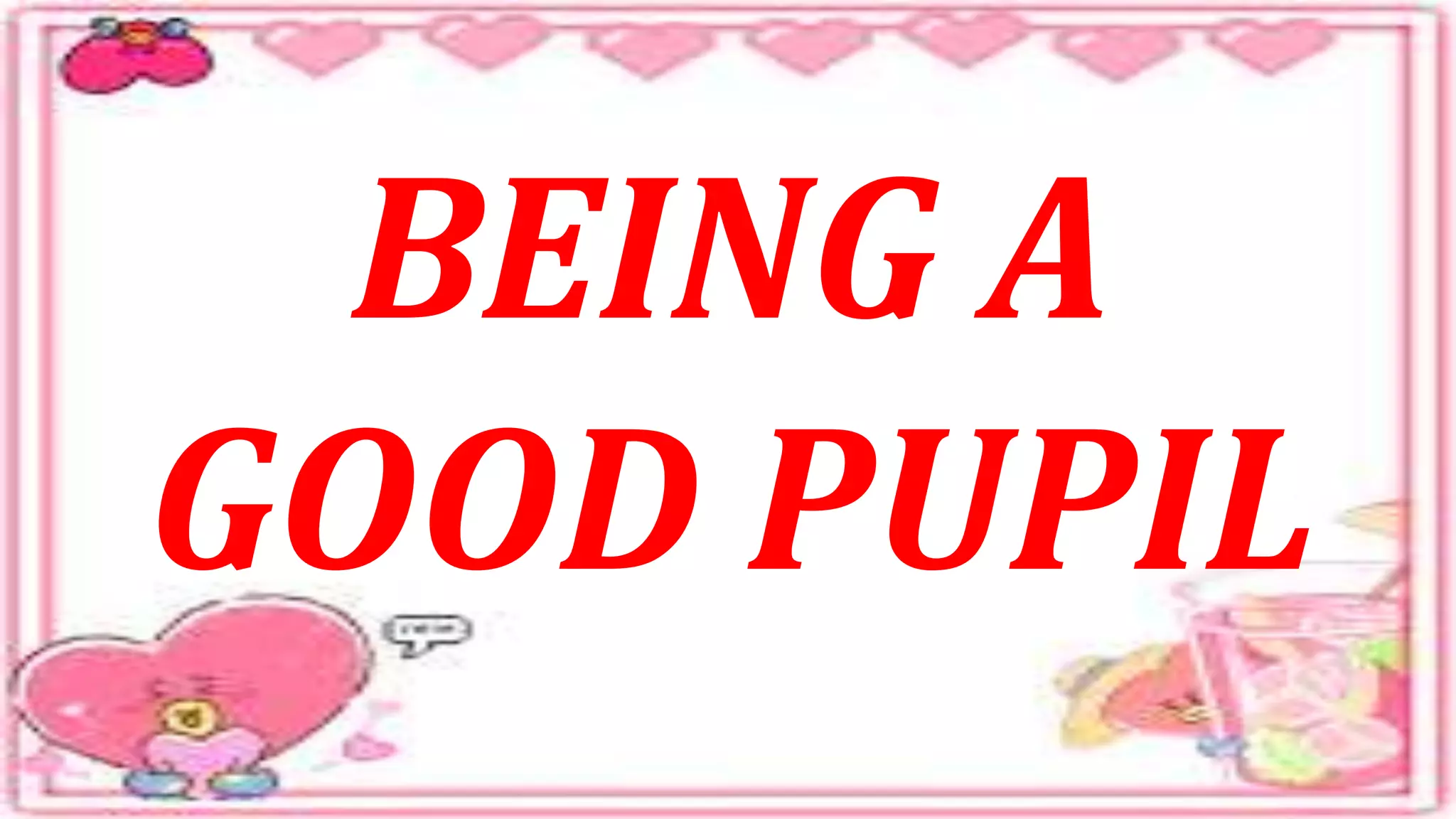 Being a Good Pupil | PPT