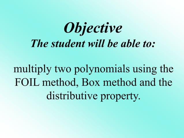 Lesson 7-7th FOIL PPT - polynomials - multyply with FOIL method | PPT