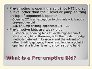 Lesson 7 Pre Empting | PPT