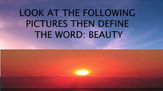 Lesson 7 recognizing beauty | PPTX