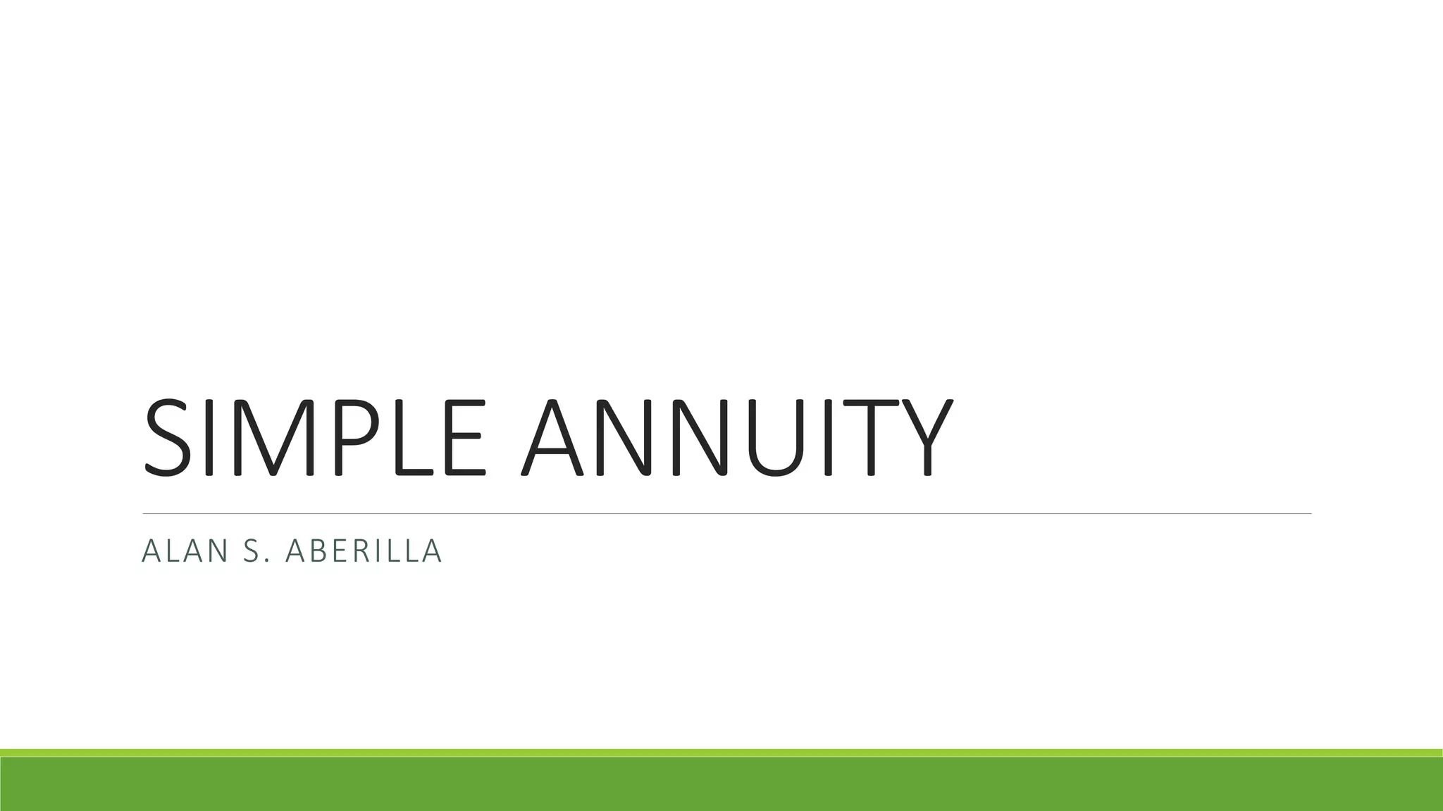 Lesson 7 simple annuity | PPTX