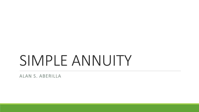Lesson 7 simple annuity | PPTX | Stocks and Bonds | Personal Investing
