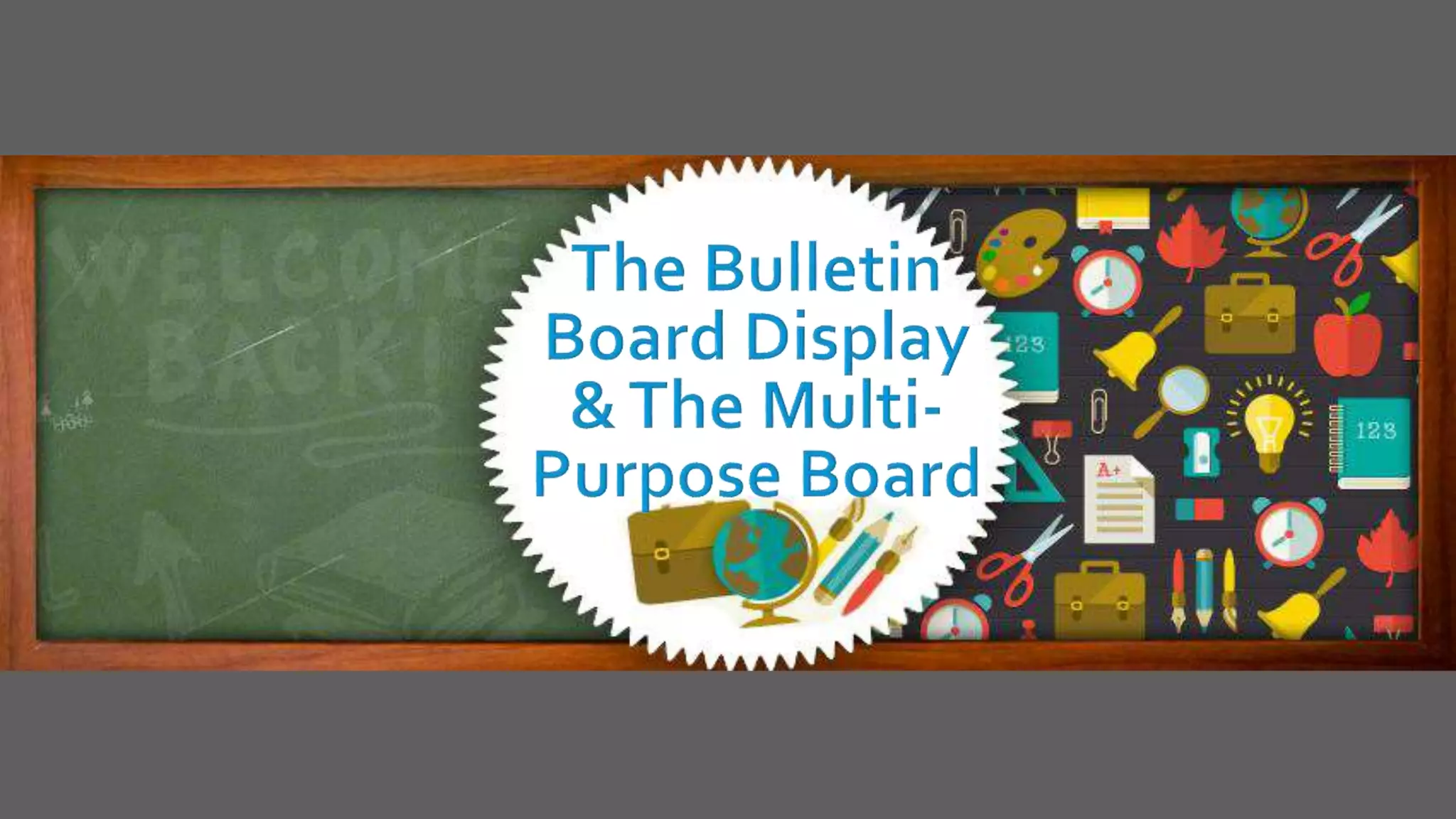 Lesson 7 the bulletin board display & the multi-purpose board | PPTX