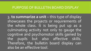 Lesson 7 the bulletin board display & the multi-purpose board | PPTX