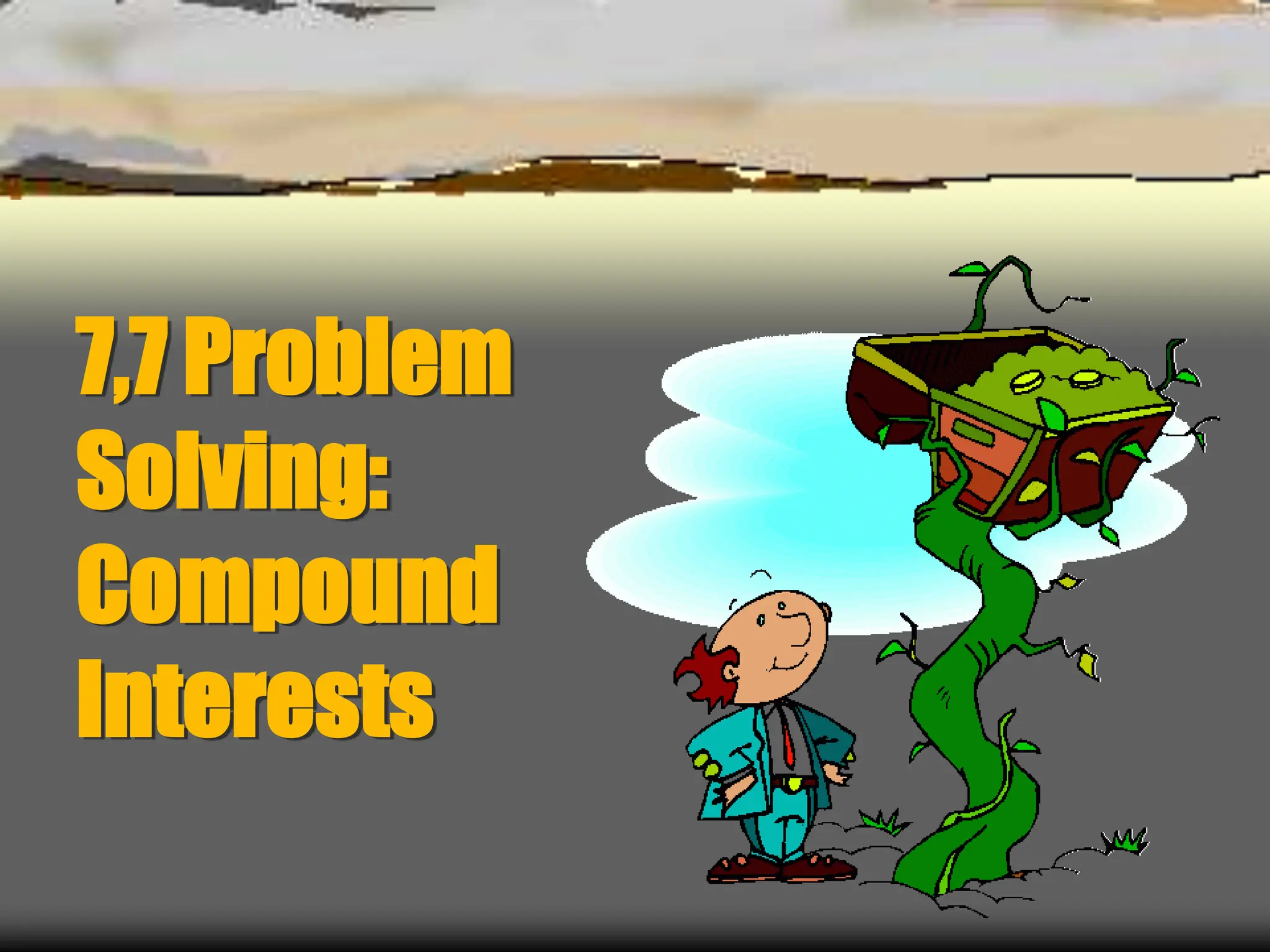 Detailed power point presentation on compound interest and how it is ...