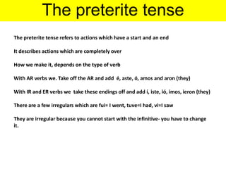 Lesson 7a. introducing preterite tense short version | PPT