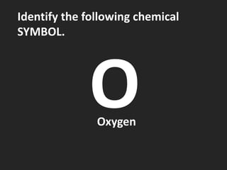 Chemical Symbol For Oxygen