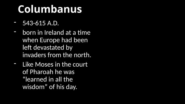Lesson 7 Columbanus (church history) during the dark ages | PPTX